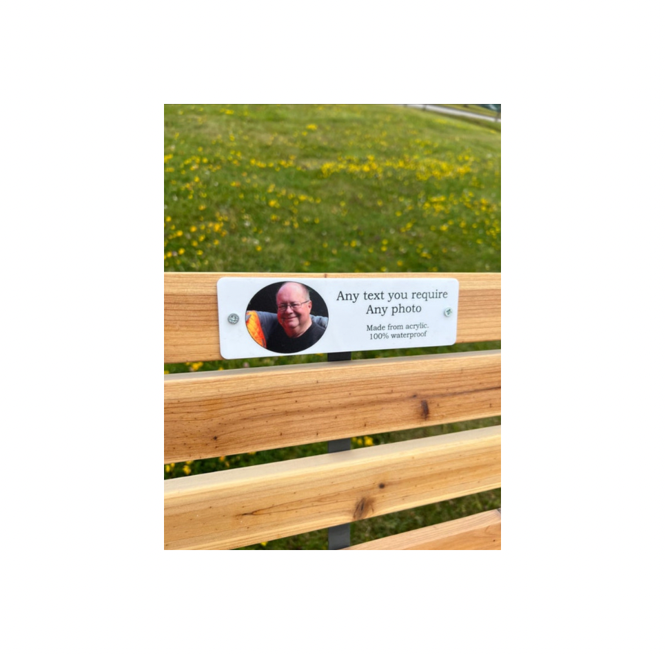 Acrylic Design your own bench memorial plaque – Lazy Dave Designs